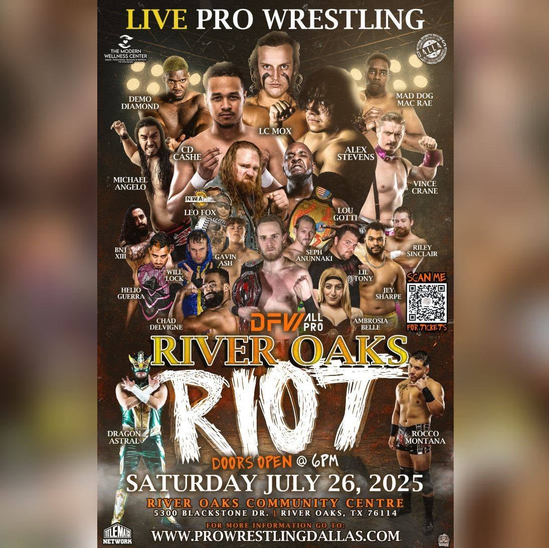 DFW - JULY 26th - FRONT ROW - River Oaks RIOT! | DFW All-Pro Wrestling